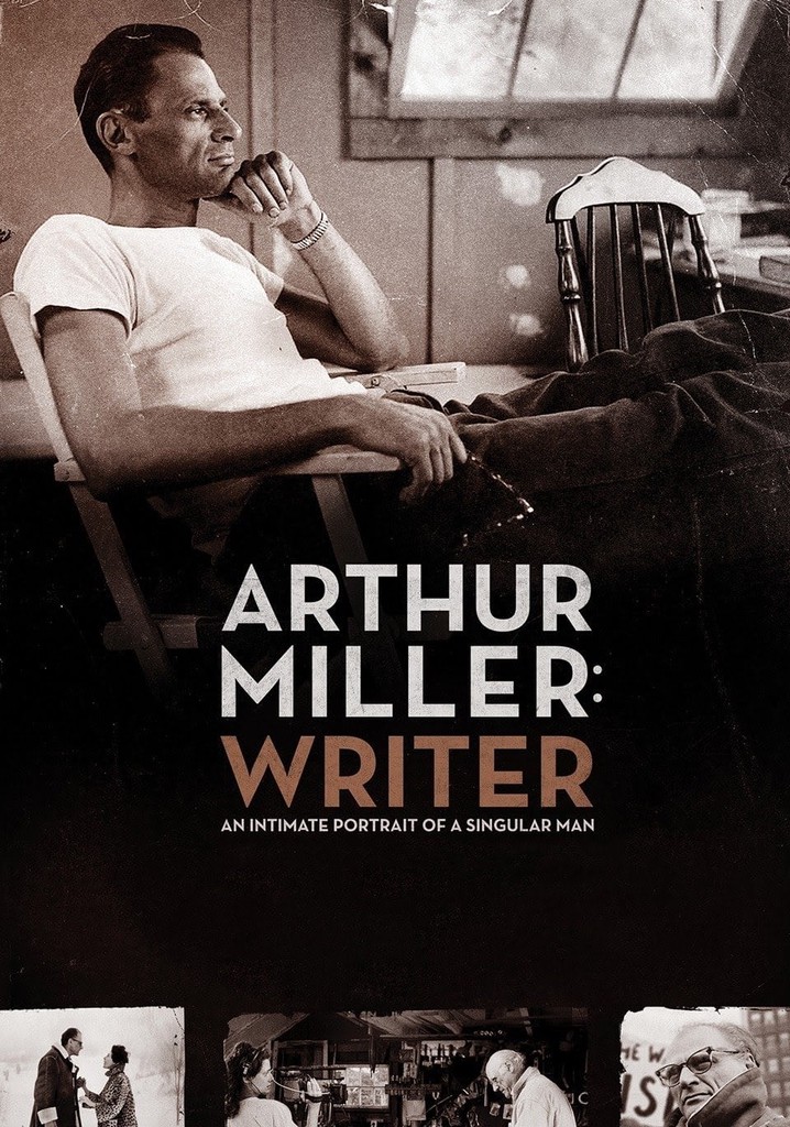 ‫Arthur Miller: Writer - فيلم: شاهدوا بالبث أونلاين